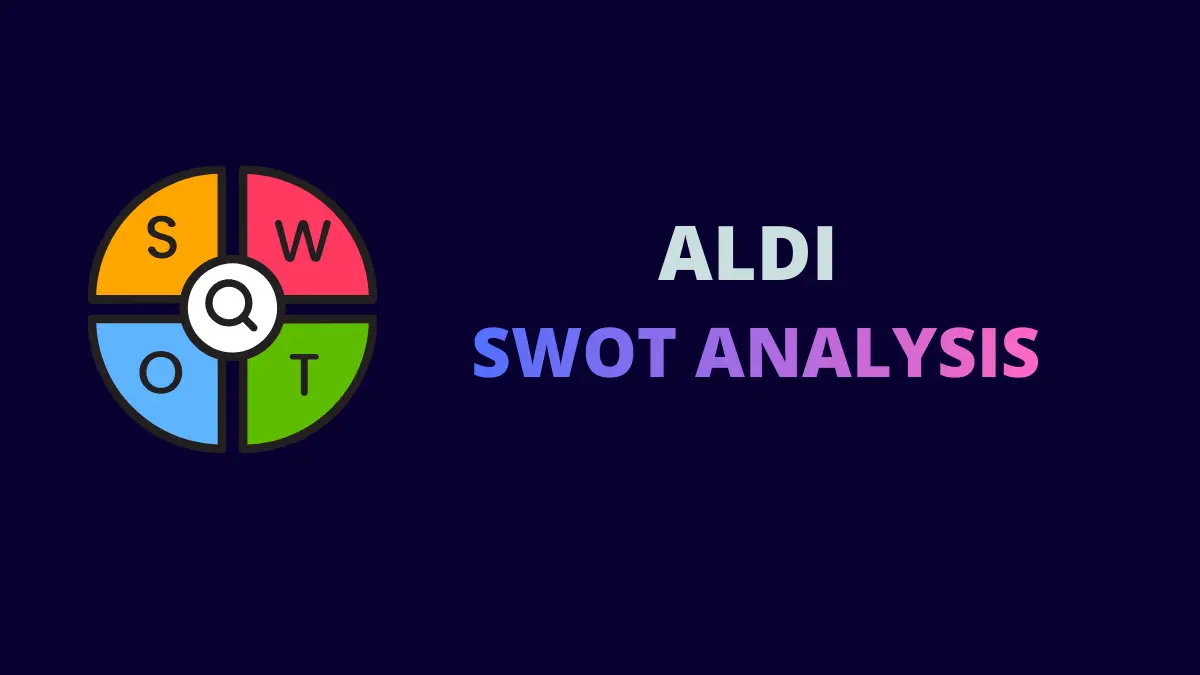 Aldi SWOT Analysis: Global Discount Grocer's Private Label Power Play ...