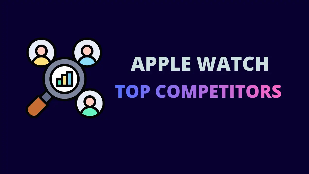 Top 12 Apple Watch Competitors & Alternatives [2025] - Latterly.org