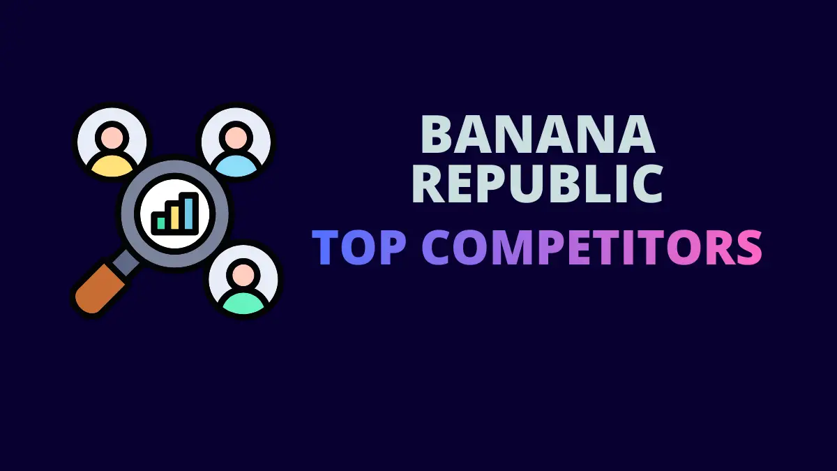 Top 12 Banana Republic Competitors & Alternatives [2025] - Latterly.org