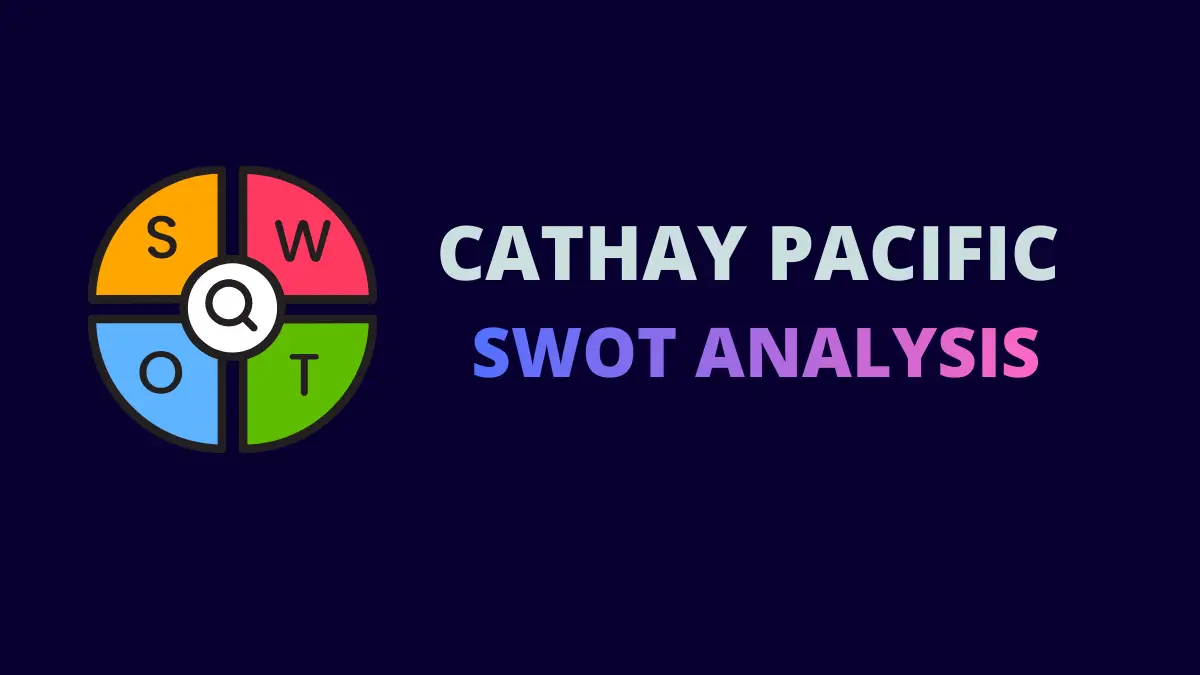 Cathay Pacific SWOT Analysis: Hong Kong Flag Carrier Strategy Snapshot ...