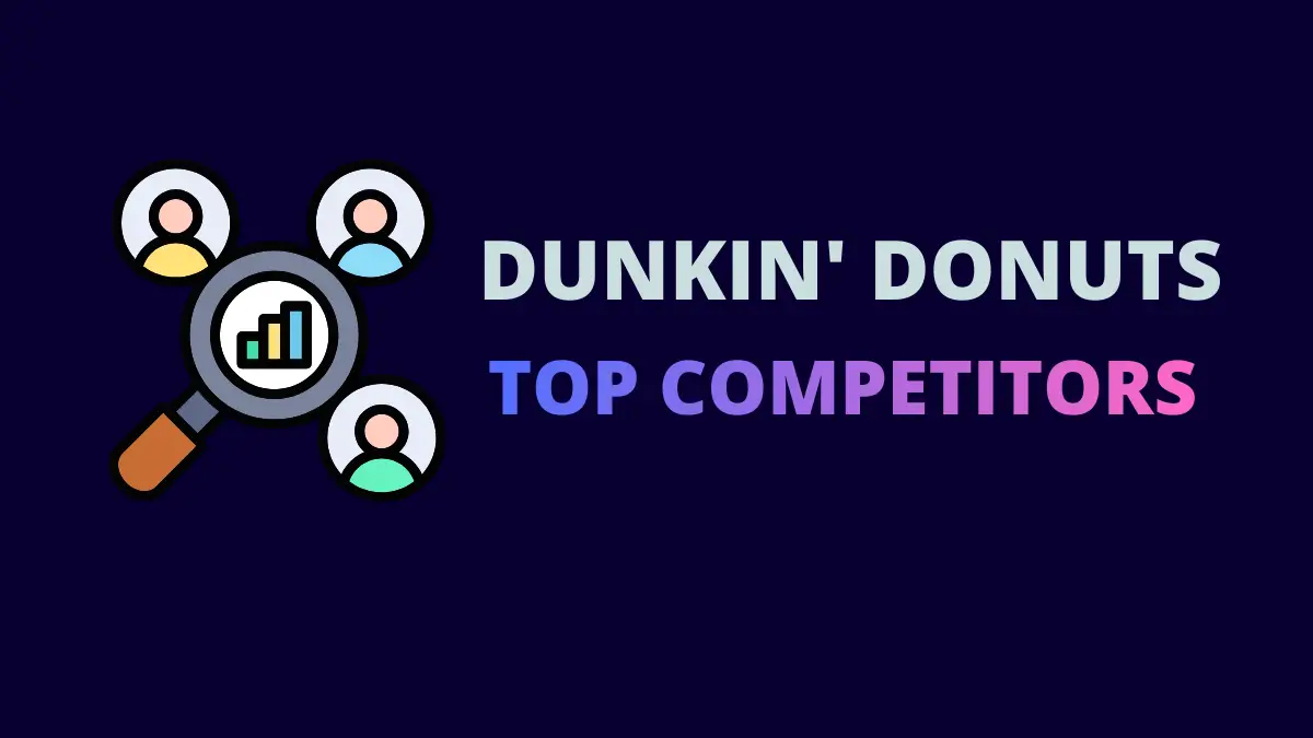 Top 12 Dunkin' Donuts Competitors & Alternatives [2025] - Latterly.org