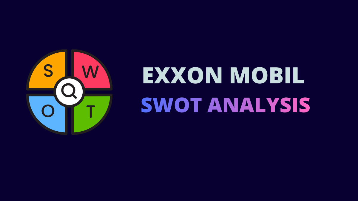 Exxon Mobil SWOT Analysis: Insights on Permian Guyana and Downstream ...