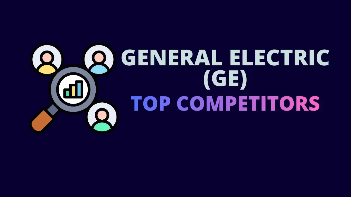 Top 12 GE, General Electric Competitors & Alternatives [2025 ...