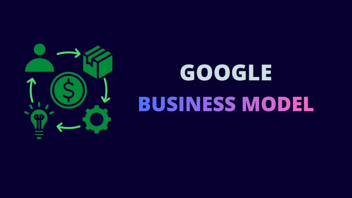 Google Business Model: Strategic Insights for Orion Cloud Services - Latterly.org