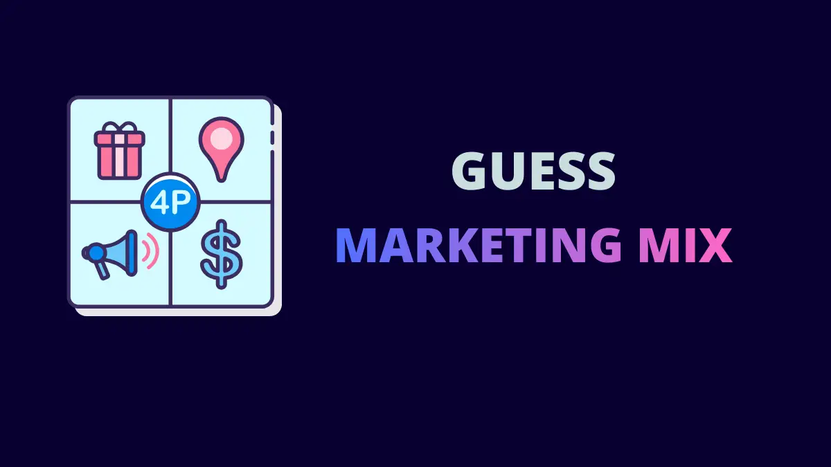 Guess Marketing Mix: Heritage-Driven Branding and Global Market ...