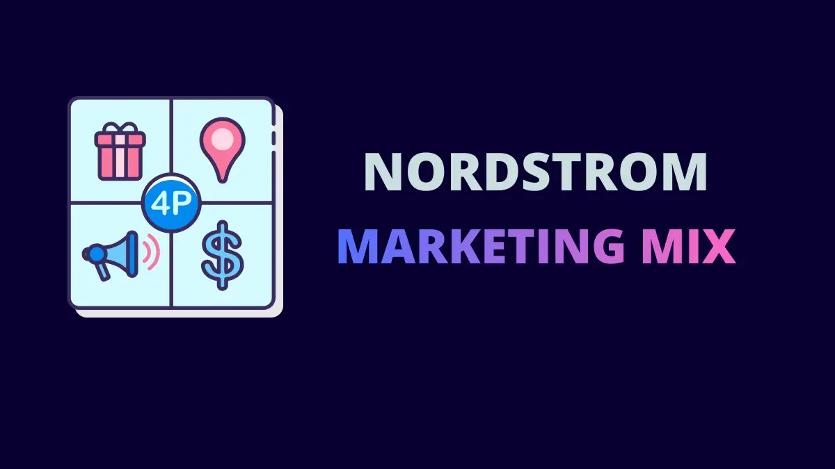 Nordstrom Marketing Mix: Omnichannel Service Excellence and Premium ...