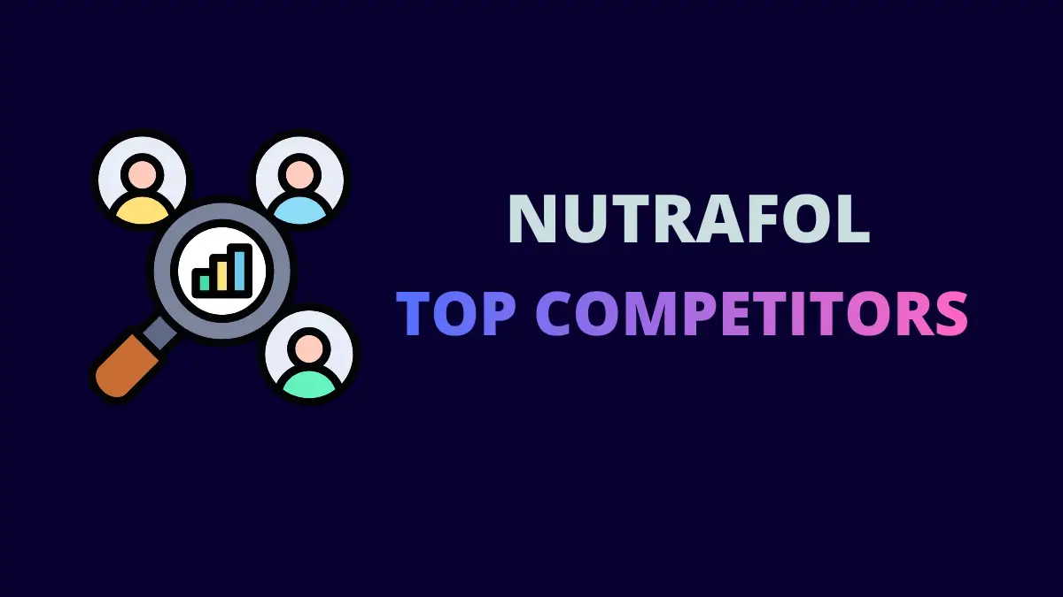 Top 12 Nutrafol Competitors & Alternatives [2025] - Latterly.org