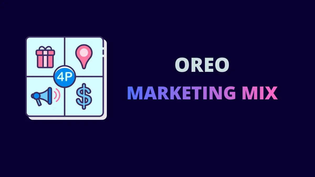 Oreo Marketing Mix: Iconic Global Branding - Latterly.org