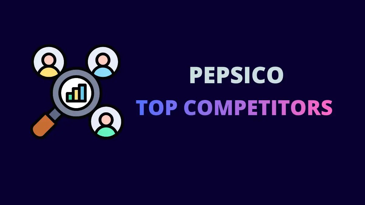 Top 12 PepsiCo Competitors & Alternatives [2025] - Latterly.org