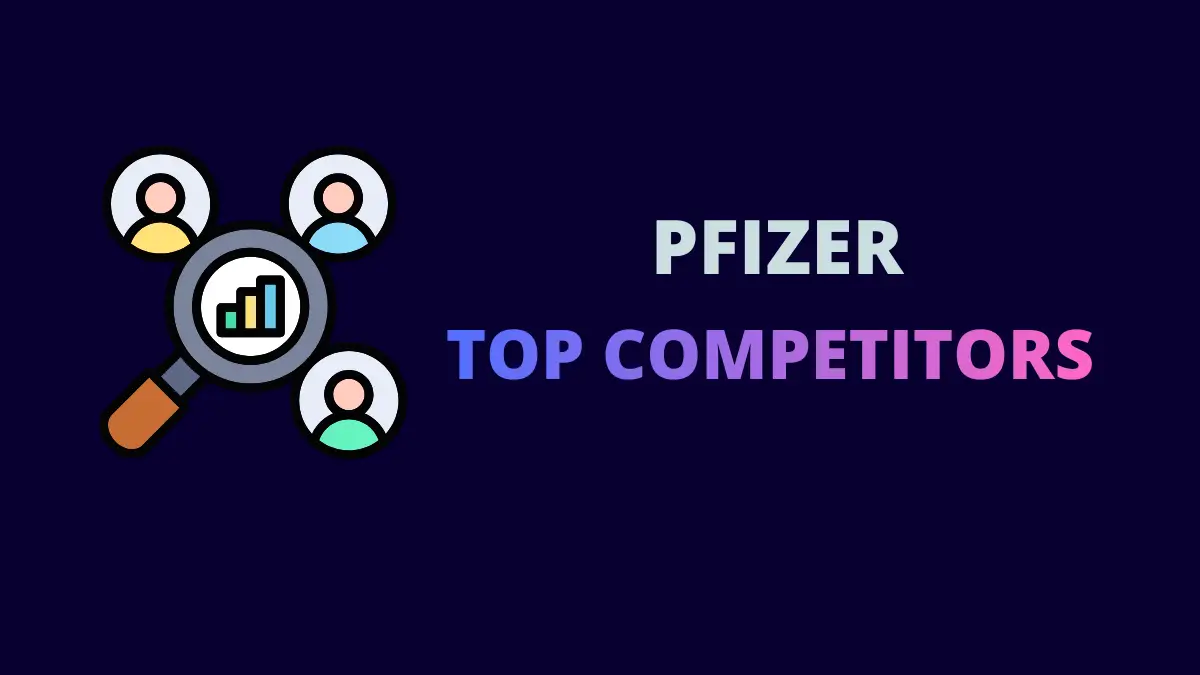 Top 12 Pfizer Competitors & Alternatives [2025] - Latterly.org