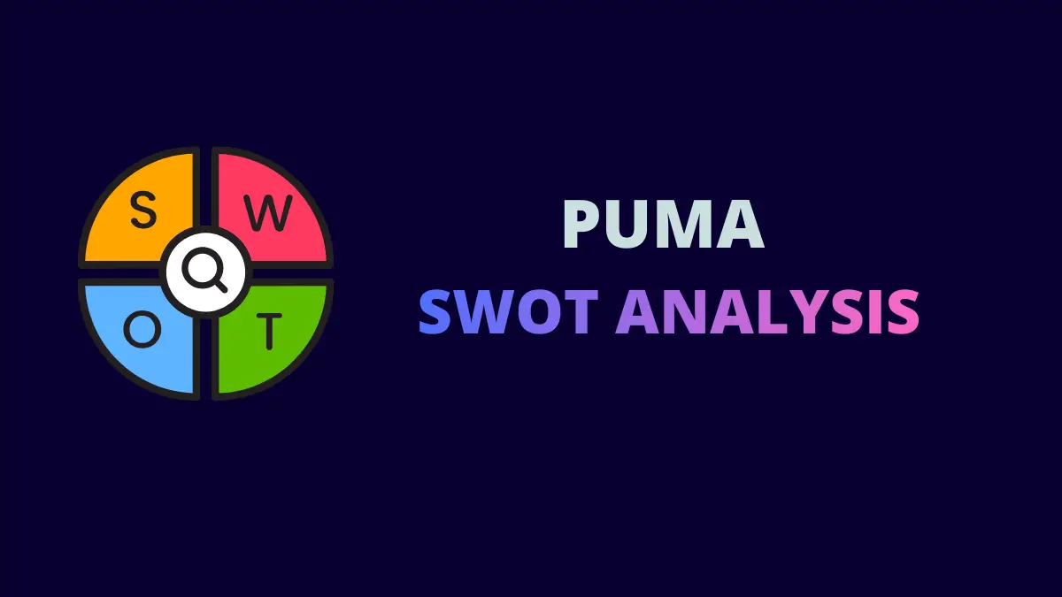 Puma SWOT Analysis: From Forever Faster to Global Football Dominance ...