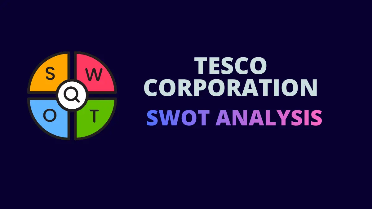 Tesco Corporation SWOT Analysis: Competitive Advantages, Emerging Risks ...