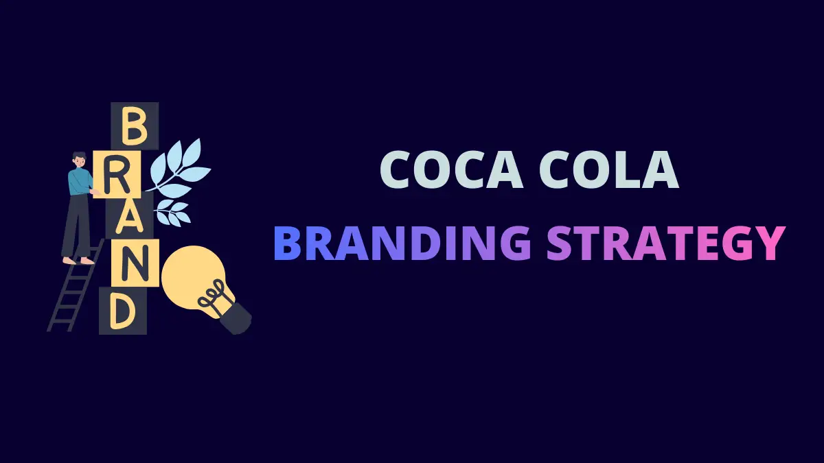 Coca Cola Branding Strategy: Iconic Red, Contour Bottle, And Share a ...